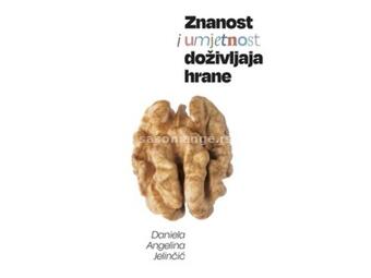 ZNANOST I UMJETNOST DOŽIVLJAJA HRANE