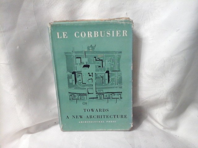 Le Corbusier Towards a new architecture Korbazije