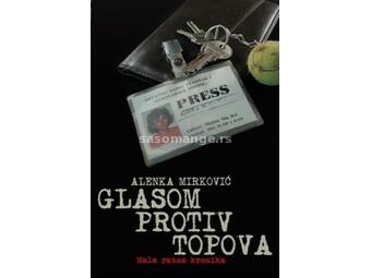 GLASOM PROTIV TOPOVA - Mala ratna kronika