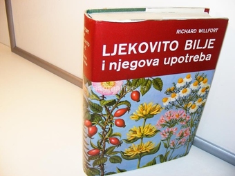 LEKOVITO BILJE I NJEGOVA UPOTREBA Richard Willfort