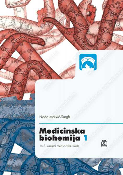 Medicinska biohemija 1 - za treći razred medicinske škole - Zavod za udžbenike