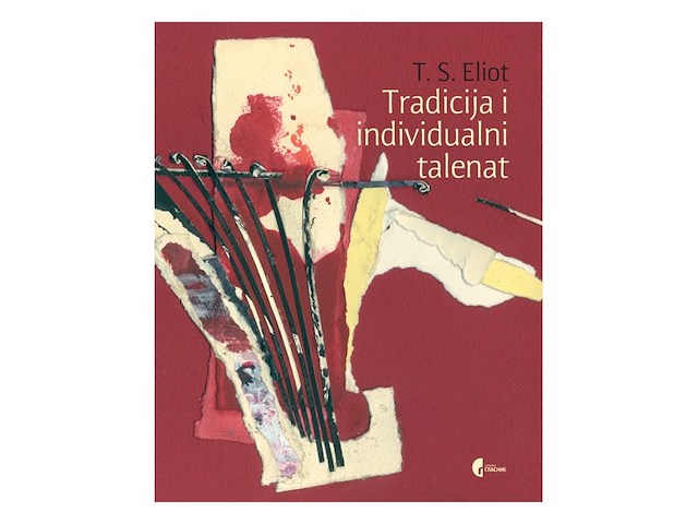 Tomas Stern Eliot - Tradicija i individualni talenat
