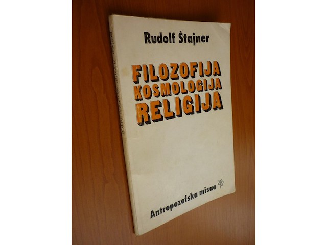 Rudolf Štajner FILOZOFIJA KOSMOLOGIJA RELIGIJA