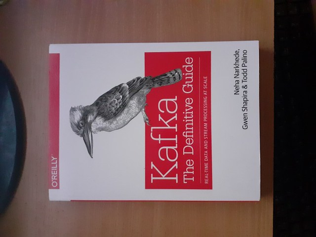 Kafka : The definitive guide