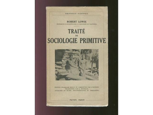 Robert Lowie - Traité de sociologie primitive