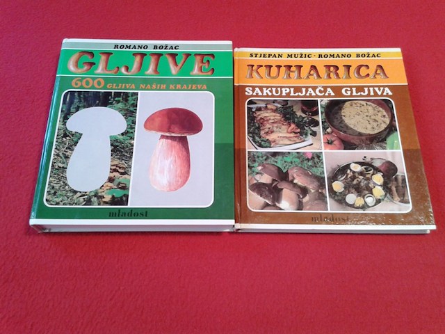 Romano Božac - Gljive + Kuharica sakupljača gljiva