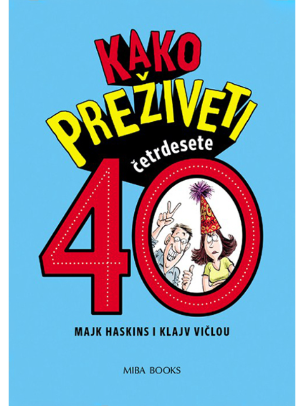 Kako preživeti 40