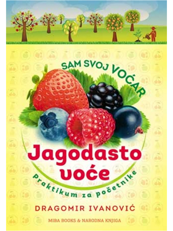 Sam svoj voćar – jagodasto voće