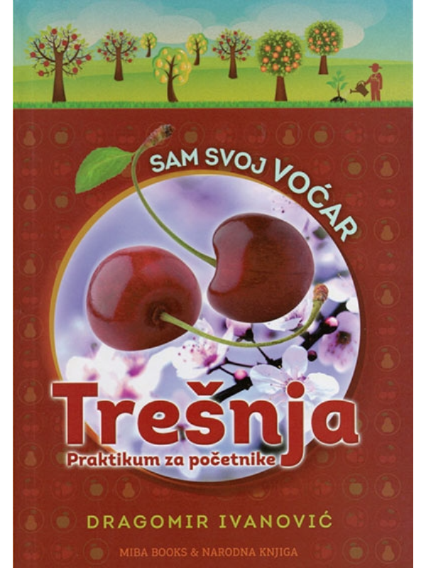 Sam svoj voćar – trešnja