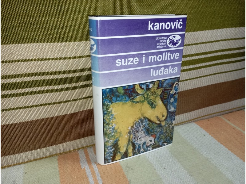 SUZE I MOLITVE LUĐAKA autor: Grigorij Kanovič