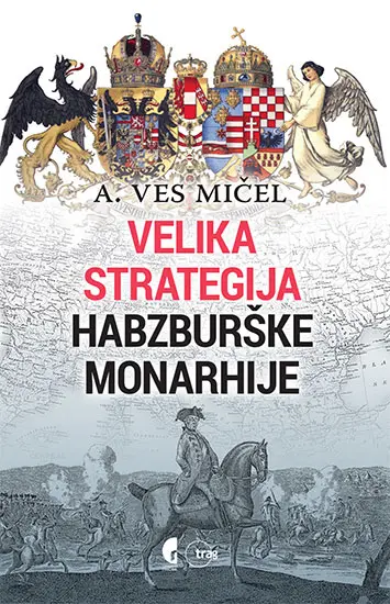 Velika strategija Habzburške monarhije