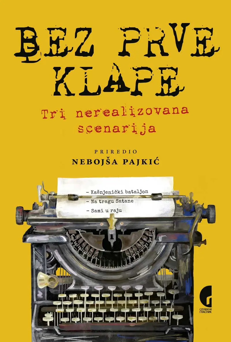 Bez prve klape - Tri nerealizovana scenarija