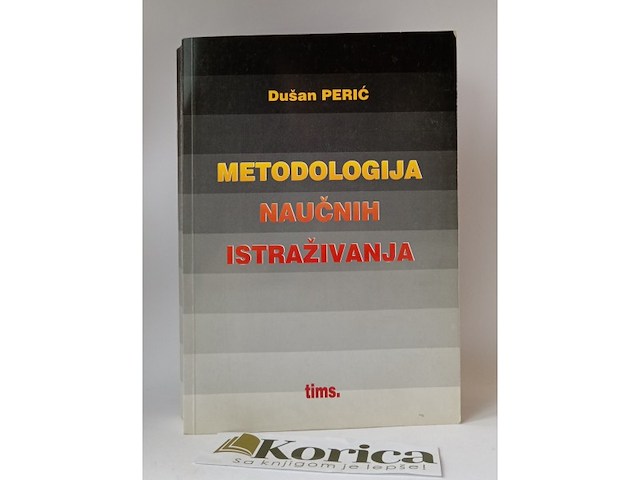 METODOLOGIJA NAUČNIH ISTRAŽIVANJA: Dušan Perić