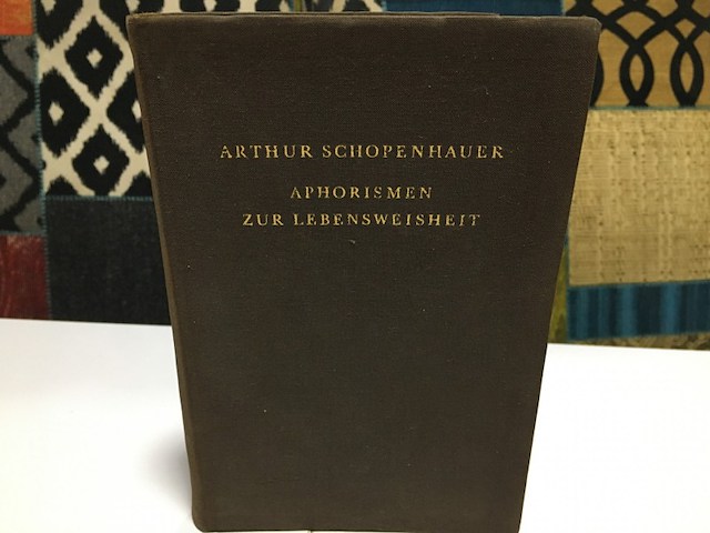 Artur Šopenhauer  O mudrosti života  1945.