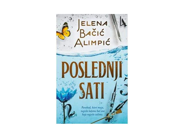 Poslednji sati - Jelena Bačić Alimpić