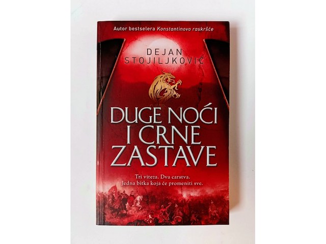 DUGE NOĆI I CRNE ZASTAVE - Dejan Stojiljković