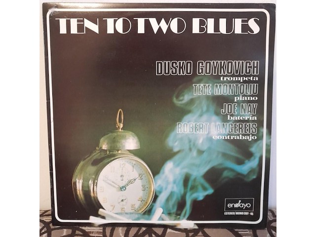 Dusko Gojkovic – Ten To Two Blues LP PORTUGAL 1971 EX