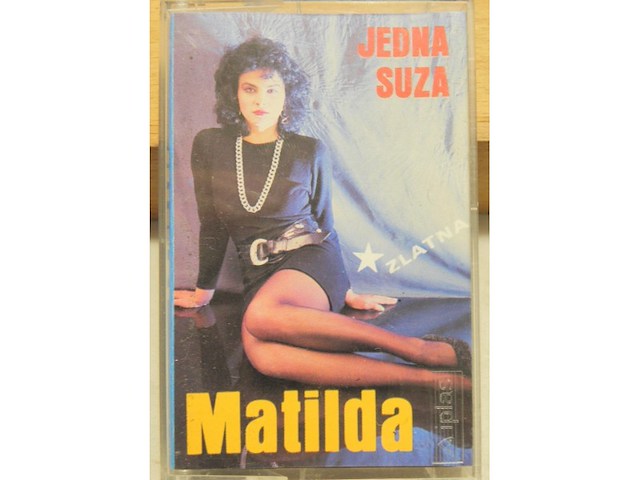 MATILDA SAZDOVA - JEDNA SUZA