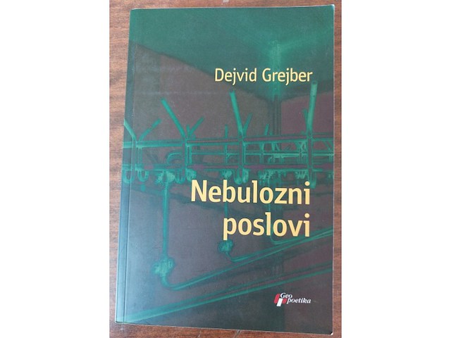 Nebulozni poslovi Dejvid Grejber