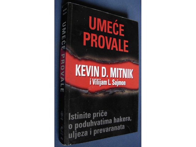 UMEĆE PROVALE - Kevin D. Mitnik i Vilijam L. Sajmon