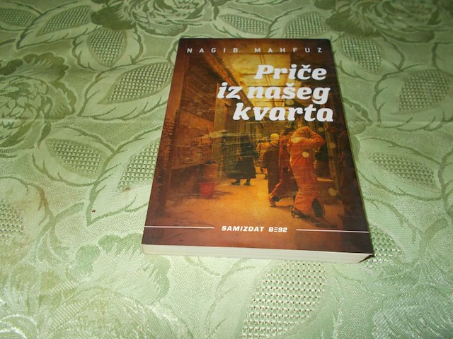 Price iz naseg kvarta - Nagib Mahfuz