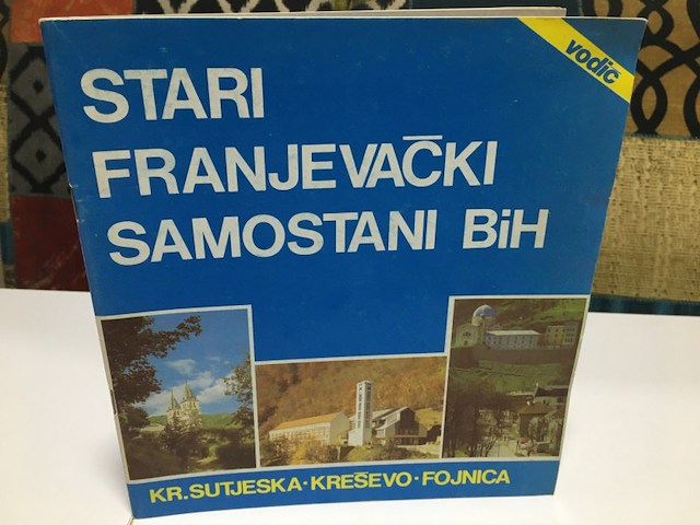 Stari Franjevački samostani BiH