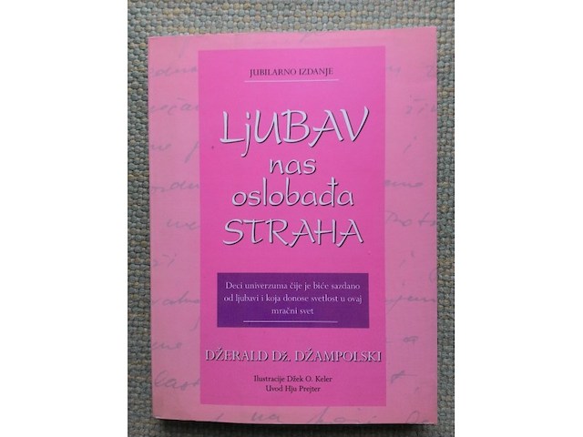 Džerald Dž Džampolski Ljubav nas oslobađa sraha