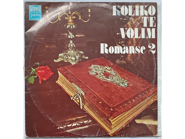 VARIOUS  -  ROMANSE  2  KOLIKO  TE  VOLIM