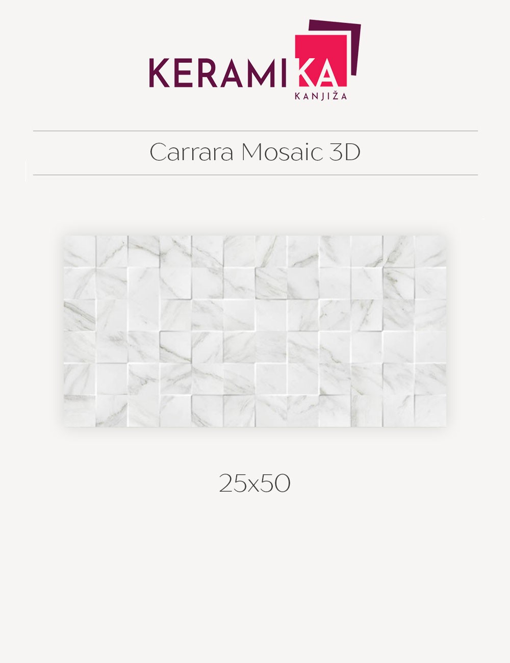 Keramika Kanjiža CARRARA MOSAIC 3D 25X50