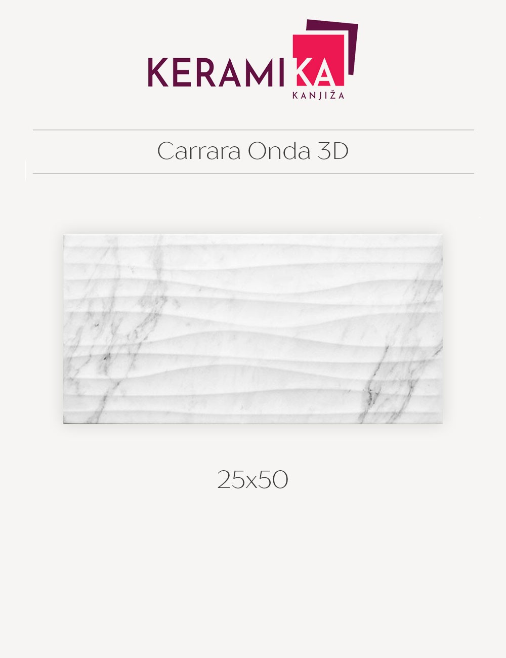 Keramika Kanjiža CARRARA ONDA 3D 25X50