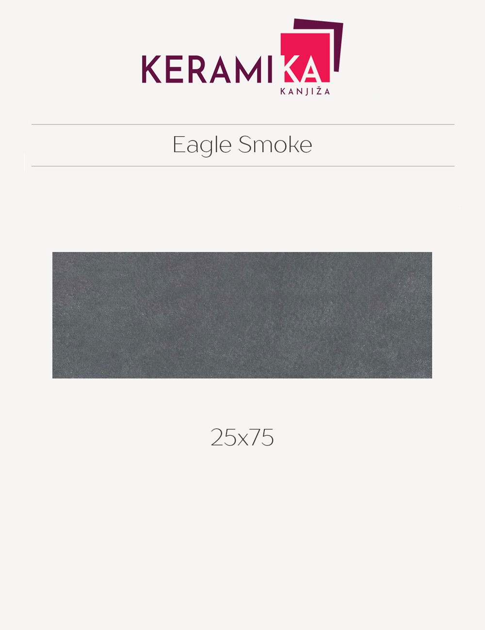 Keramika Kanjiža EAGLE SMOKE 25x75