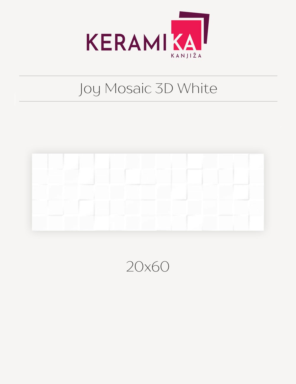 Keramika Kanjiža JOY MOSAIC 3D WHITE 20X60
