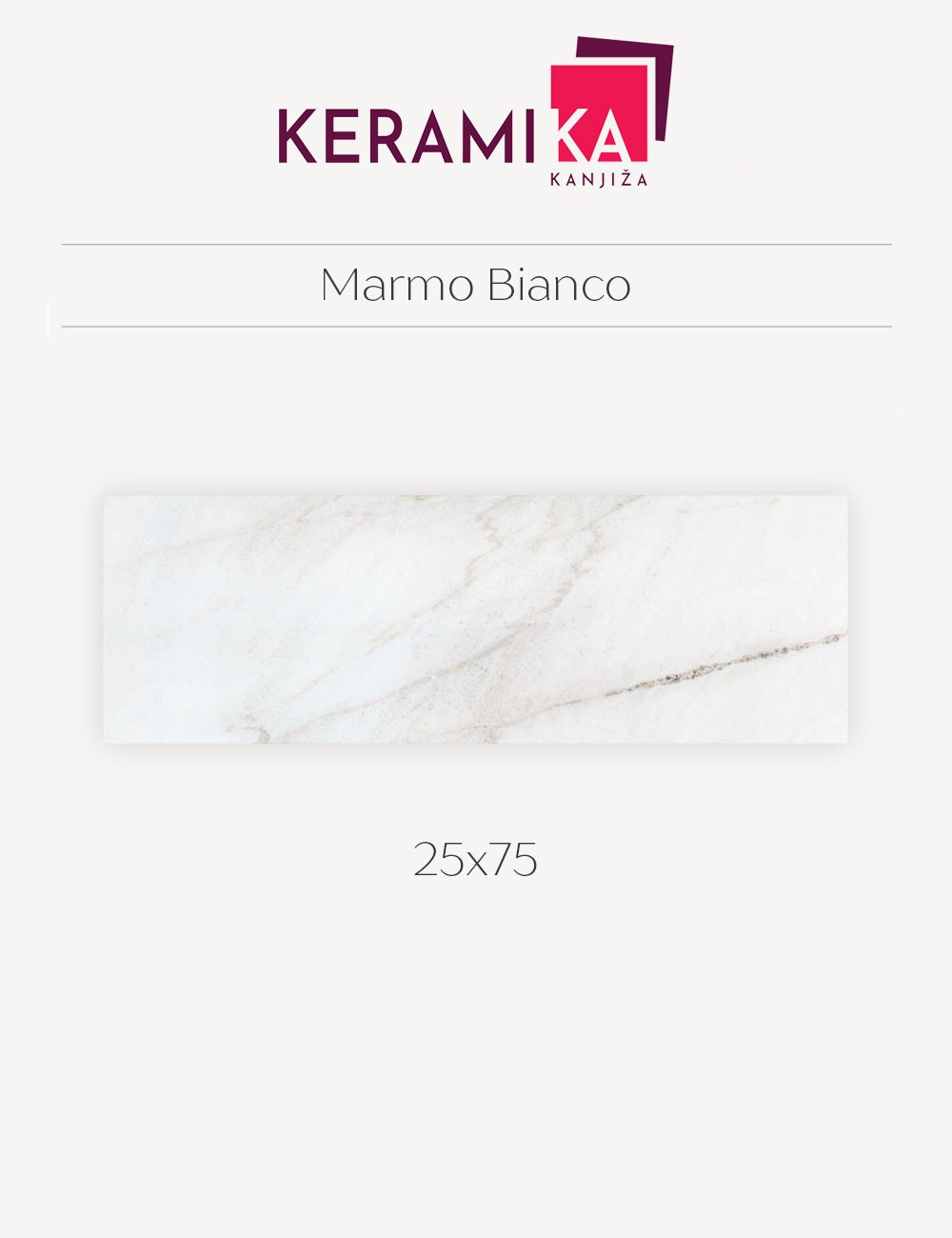 Keramika Kanjiža MARMO BIANCO 25x75