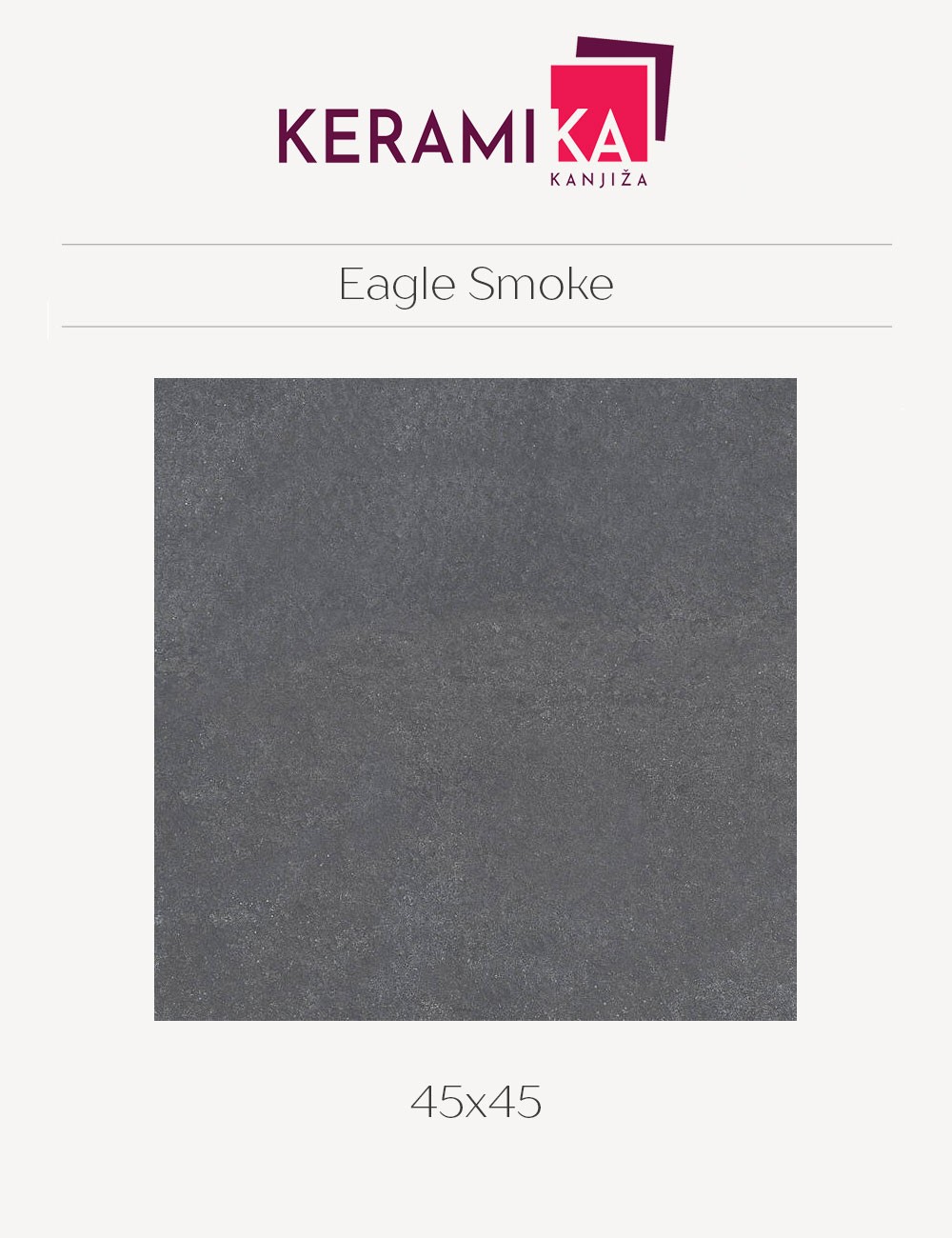 Keramika Kanjiža EAGLE SMOKE 45x45