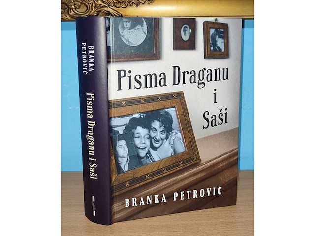 Pisma Draganu i Saši Branka Petrović