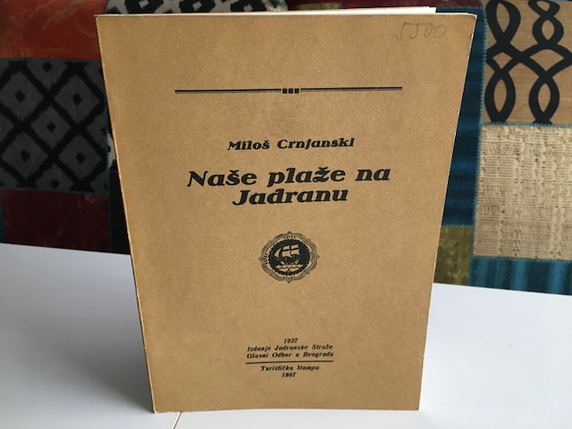 Miloš Crnjanski  Naše plaže na Jadranu  1927.