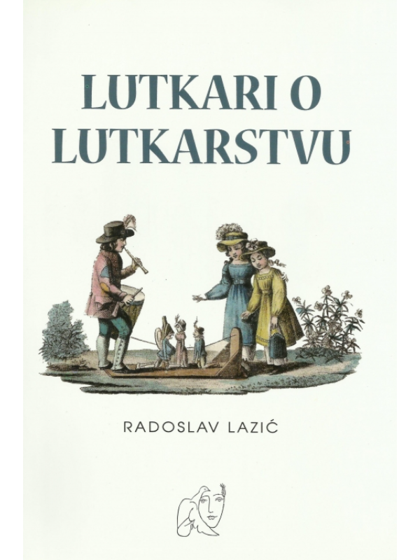 Lutkari o lutkarstvu