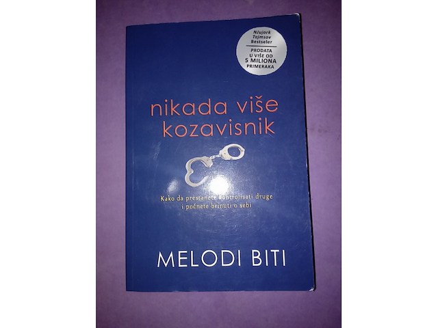 Nikada više kozavisnik Melodi Biti