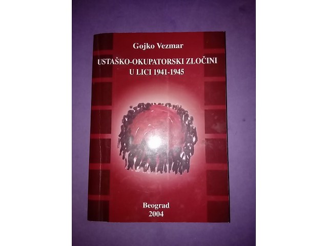 Ustaško okupatroski zločini u Lici 1941 - 1945