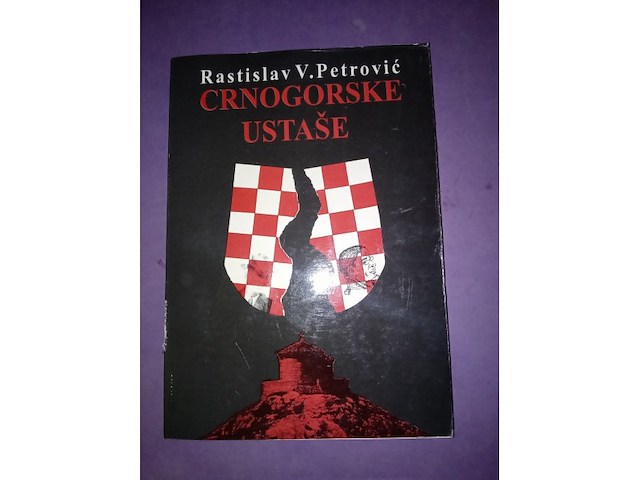 Crnogorske ustaše  Rastislav V. Petrović