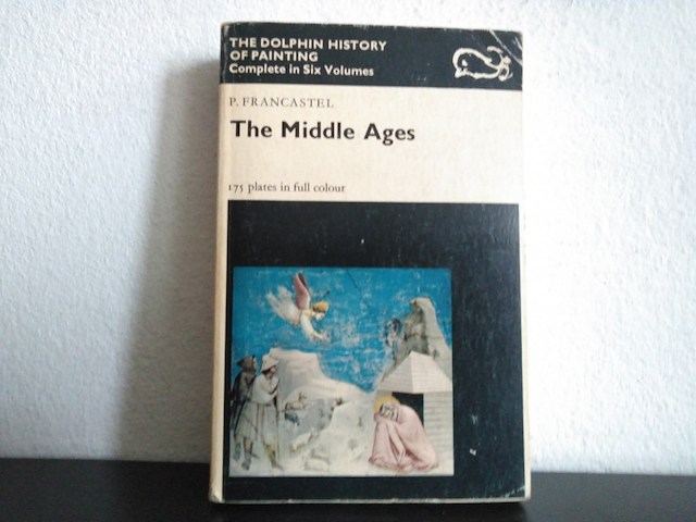 The Middle Ages (The Dolphin history of painting) 2