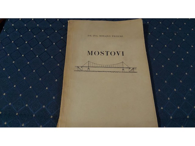 Mostovi/Mihajlo Troicki