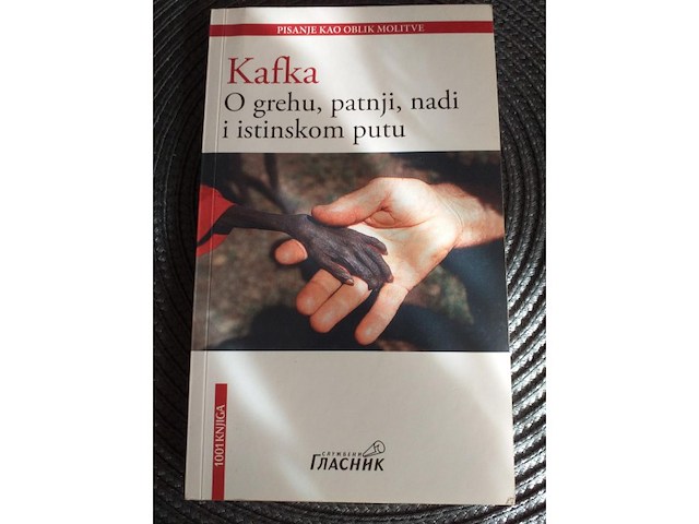 Kafka: o grehu, patnji, nadi i istinskom putu