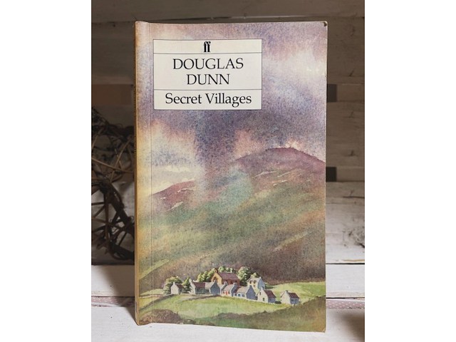 Douglas Dunn SECRET VILLAGES