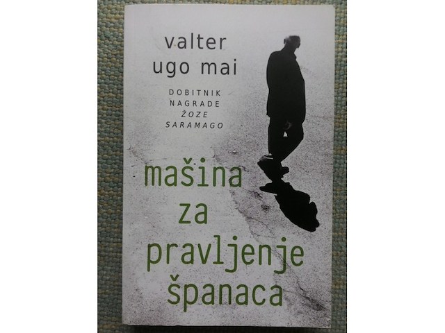 Valter Ugo Mai Mašina za pravljenje Španaca