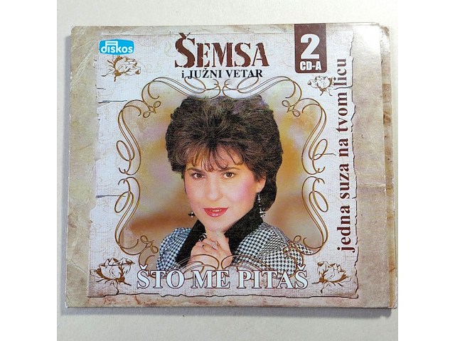 Šemsa Suljaković - Što Me Pitaš / Jedna Suza (2xCD)