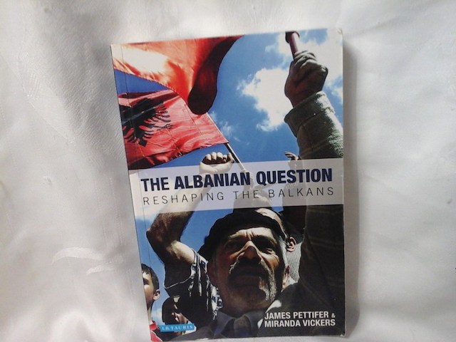 The Albanian question reshaping the Balkans