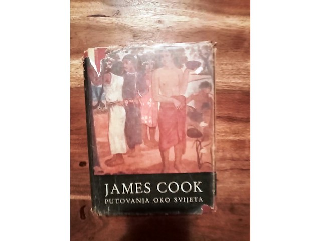 James Cook -- Putovanja oko svijeta