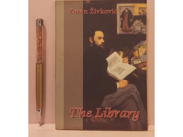 THE LIBRARY - ZORAN ŽIVKOVIĆ