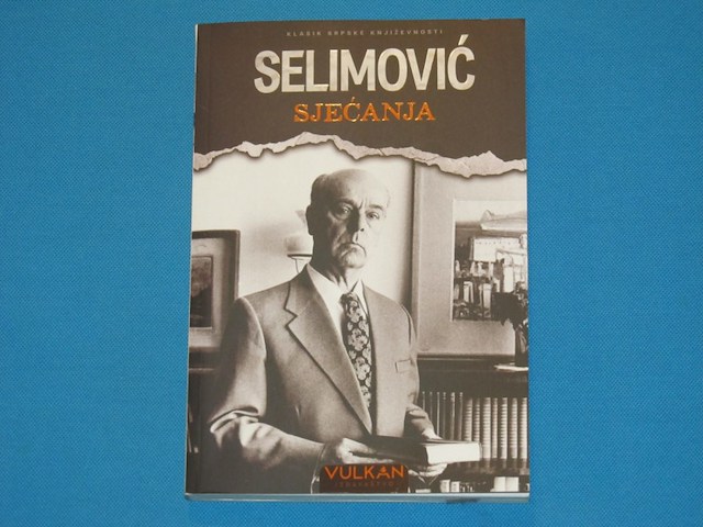 Meša Selimović SJEĆANJA